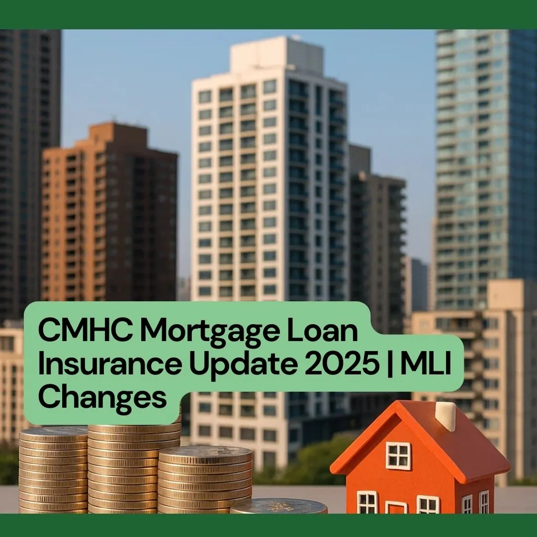 CMHC Mortgage Loan Insurance Update 2025 | MLI Changes
